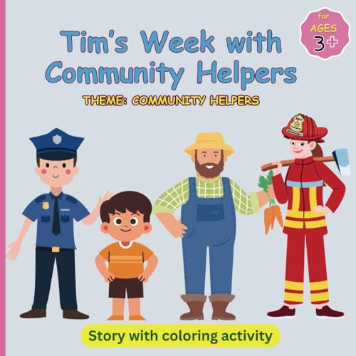 Tim's Week with Community Helpers: Theme: Community Helpers - Import It All