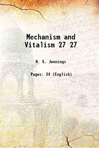 Amazon.in: Buy Mechanism and Vitalism Volume 27 1918 Book Online at Low ...