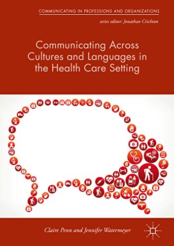 Communicating Across Cultures and Languages in the Health Care Setting ...
