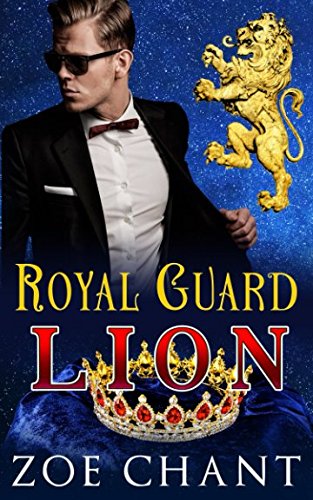 Royal Guard Lion (Shifter Kingdom): Chant, Zoe: 9781520470702: Amazon ...