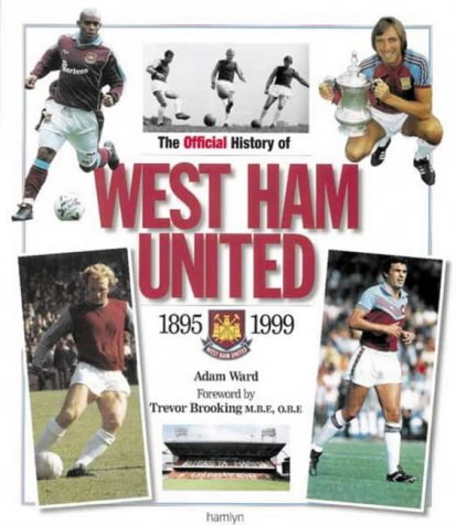 Amazon | The Official History of West Ham United 2001 | Ward, Adam ...