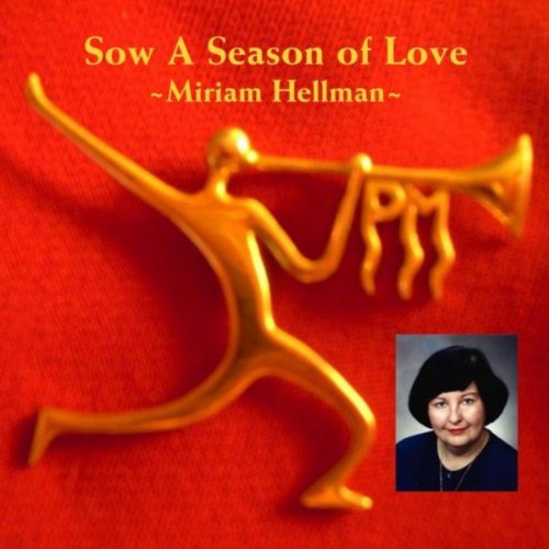 Amazon MusicでMiriam HellmanのSow a Season of Loveを再生する