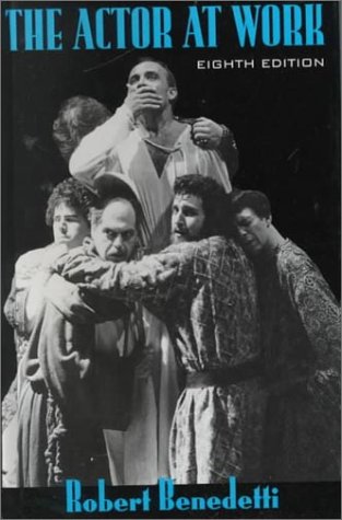 The Actor at Work: Benedetti, Robert L.: 9780205318889: Amazon.com: Books