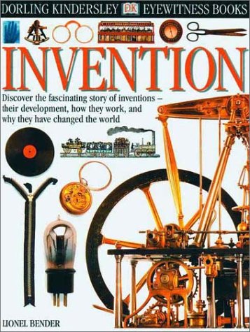 Invention (DK Eyewitness Books) : Bender, Lionel: Amazon.in: Books