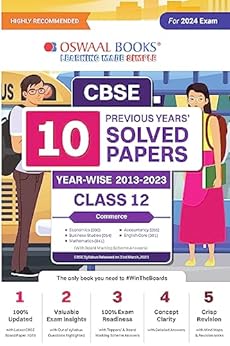 Oswaal CBSE 10 Previous Years' Solved Papers, Yearwise (2013-2023) Commerce (Economics, Business ...
