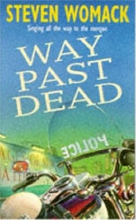 Way Past Dead: Steven Womack: 9780747250012: Amazon.com: Books