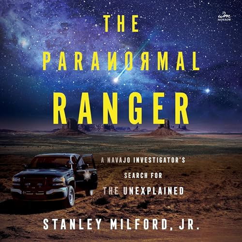Amazon.com: The Paranormal Ranger: A Navajo Investigator’s Search for the Unexplained (Audible ...