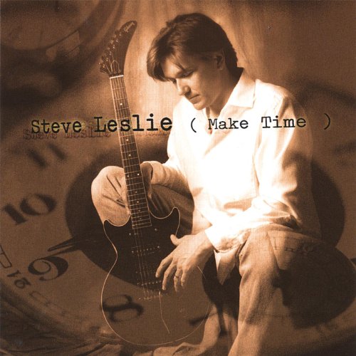 Amazon.com: Make Time : Steve Leslie: Digital Music