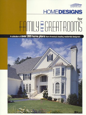 HomeDesigns with Family & Great Rooms: Homestyles: 9781565470613 ...