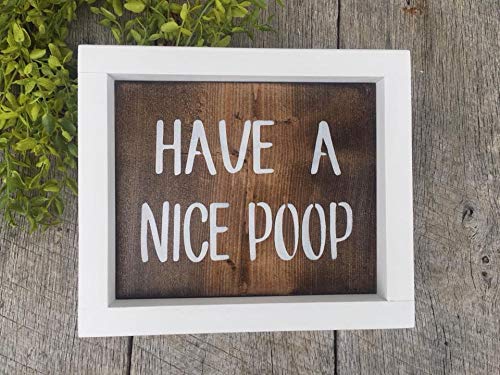 Amazon.com: Have a Nice Poop Framed Farmhouse Bathroom Decor - Stained ...