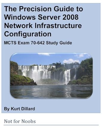 Amazon.com: The Precision Guide to Windows Server 2008 Network Infrastructure Configuration ...