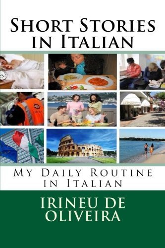 Short Stories in Italian: My Daily Routine in Italian (Italian Edition ...
