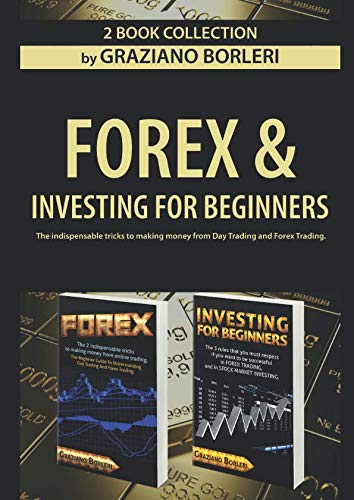 FOREX – GUIDE TO TRADING FOR BEGINNERS: Collection of two books: 1 ...