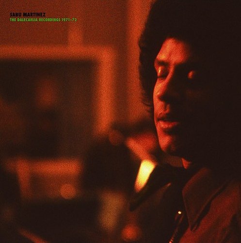 Sabu Martinez - The Dalecarlia Recordings 1971-72 - Amazon.com Music