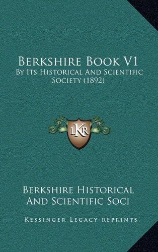 Berkshire Book V1: By Its Historical and Scientific Society (1892 ...