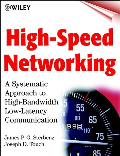 High-Speed Networking: A Systematic Approach to High-Bandwidth Low ...