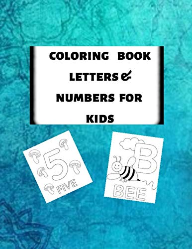 coloring book letters & numbers for kids .: Fun with Numbers, Letters ...