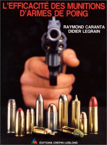 L'efficacite des munitions d'armes de poing : Amazon.ca: Books