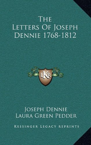 Amazon.com: The Letters Of Joseph Dennie 1768-1812: 9781164491774 ...