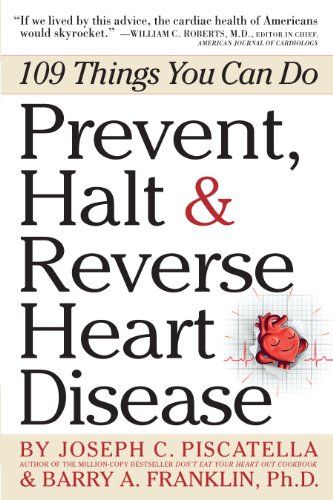 Prevent, Halt & Reverse Heart Disease: 109 Things You Can Do - Kindle ...