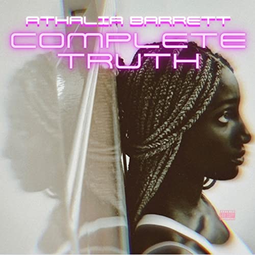 Amazon MusicでAthalia BarrettのComplete truthを再生する