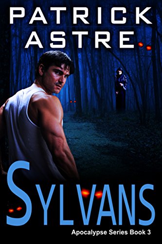Amazon.com: Sylvans (The Apocalypse Series, Book 3) eBook : Astre ...