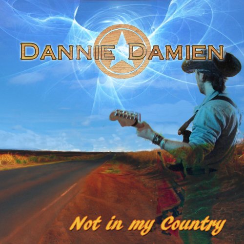 Play Not in My Country by Dannie Damien on Amazon Music
