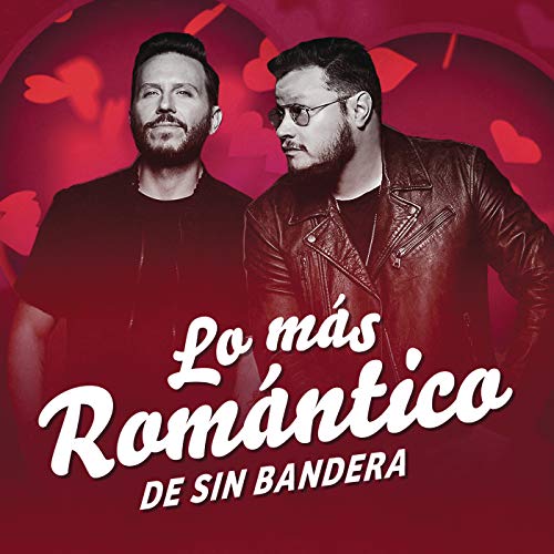 Lo Más Romántico de de Sin Bandera en Amazon Music Unlimited