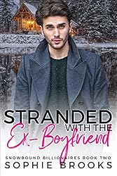 Amazon.com: Stranded with the Billionaire (Snowbound Billionaires Book 1) eBook : Brooks, Sophie ...