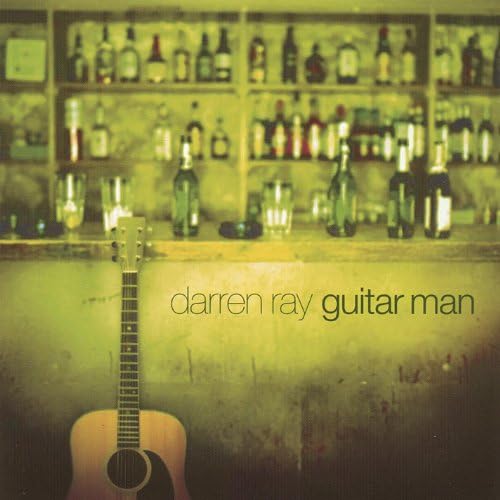 Amazon.com: Guitar Man : Darren Ray: Digital Music