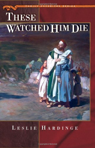 These Watched Him Die (Family Favorites): Hardinge, Leslie ...