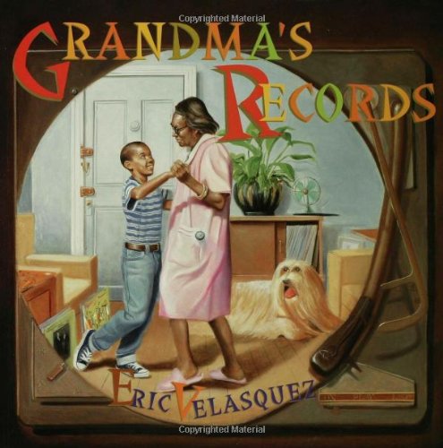 Grandma's Records: Velasquez, Eric, Velasquez, Eric: Amazon.com: Books