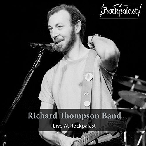 Play Live at Rockpalast by Richard Thompson Band on Amazon Music