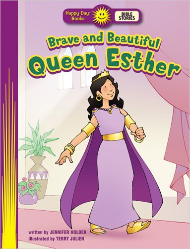 Brave and Beautiful Queen Esther (Happy Day® Books: Bible Stories ...