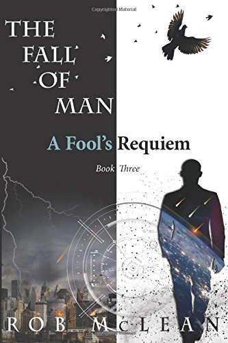 The Fall of Man: A Fool's Requiem: Mclean, Rob: 9780994990945: Amazon ...