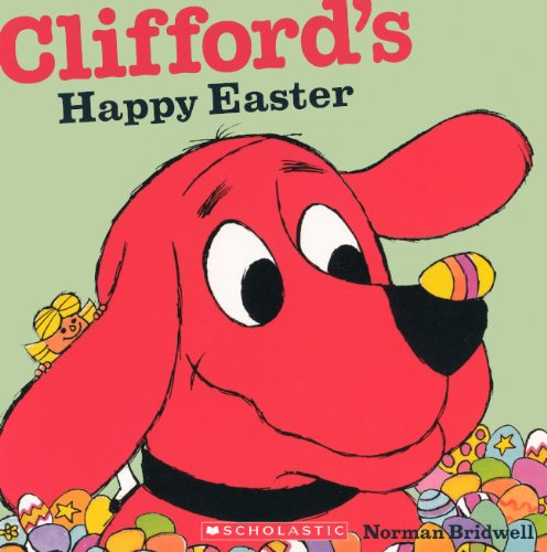 Clifford's Happy Easter (Turtleback School & Library Binding Edition ...