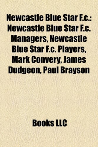 Newcastle Blue Star F.C. : LLC, Books: Amazon.in: Books