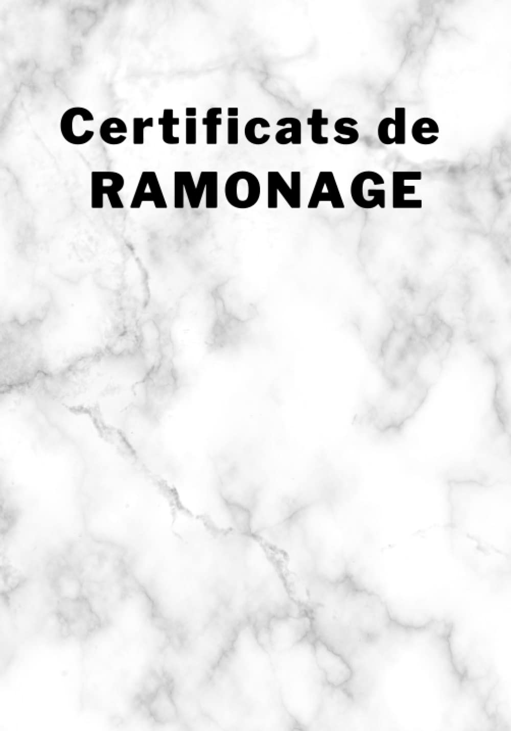 Certificats de Ramonage: 100 Attestations d'intervention pour l ...