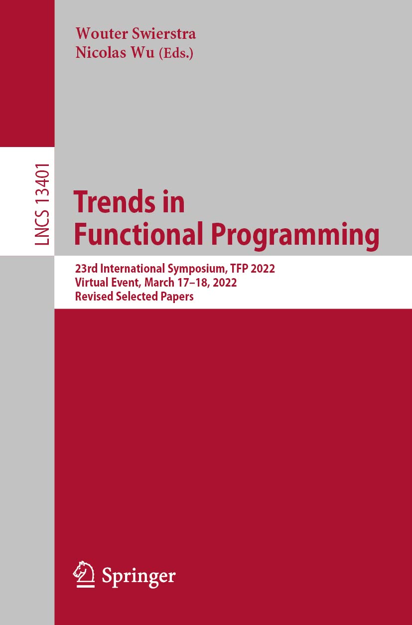 Trends in Functional Programming: 23rd International Symposium, TFP ...