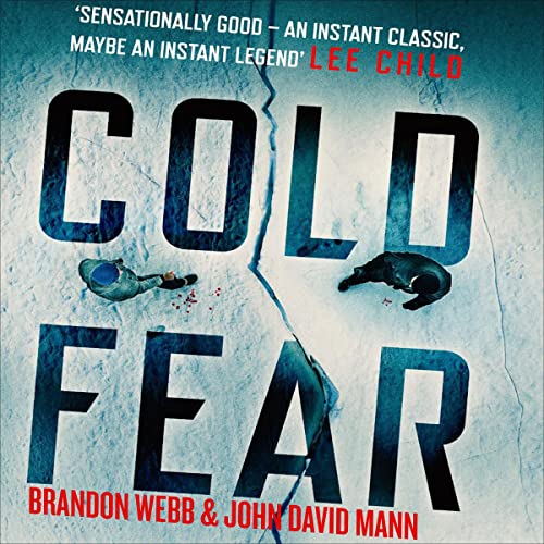 Amazon.com: Cold Fear: A Thriller (Audible Audio Edition): Brandon Webb ...