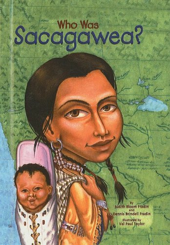 Who Was Sacagawea?: Fradin, Judith Bloom: 9780756915933: Amazon.com: Books