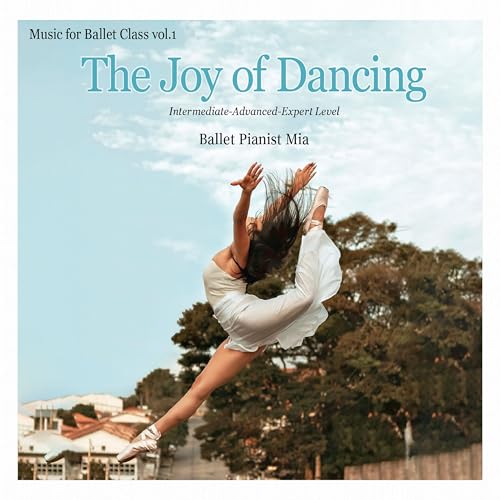 Amazon.com: Music for Ballet Class “The Joy of Dancing” vol.1 : Ballet ...
