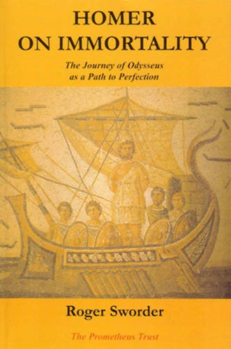 Homer on Immortality: The Journey of Odysseus as a Path to Perfection ...