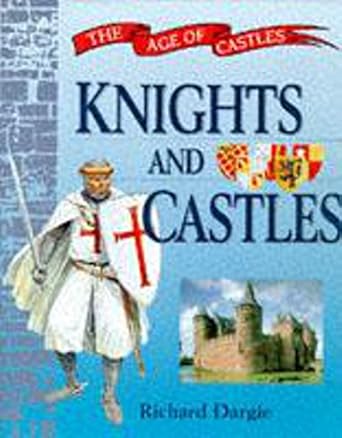 Knights and Castles (Age of Castles): Richard Dargie: 9780750221474 ...