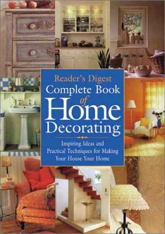 Complete Book of Home Decorating: Editors of Reader's Digest ...