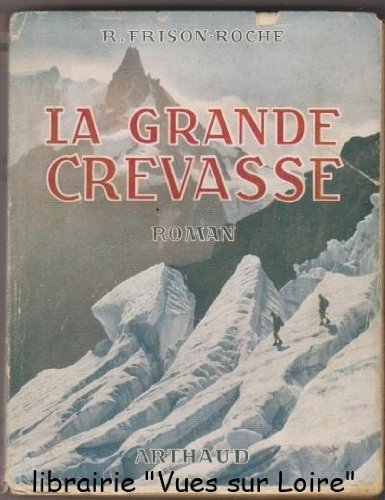 Amazon.com: La Grande crevasse: Roger, Frison-Roche: Books