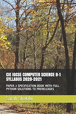 CIE IGCSE COMPUTER SCIENCE 9-1 SYLLABUS 2020-2021: PAPER 2 ...
