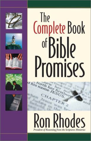 The Complete Book of Bible Promises: Rhodes, Ron: 9780736912068: Books ...