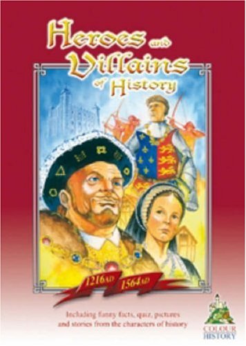 Amazon | Heroes and Villains of History 1216 AD-1564 AD | Childs ...