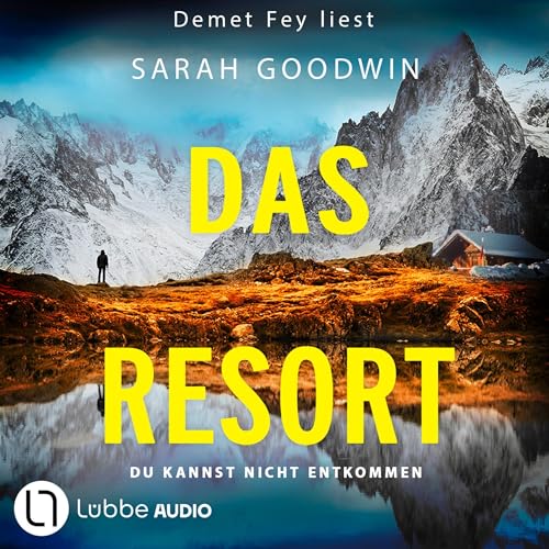 Das Resort: Du kannst nicht entkommen (Hörbuch-Download): Sarah Goodwin ...